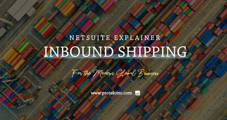 NetSuite Inbound Shipping: An Explainer