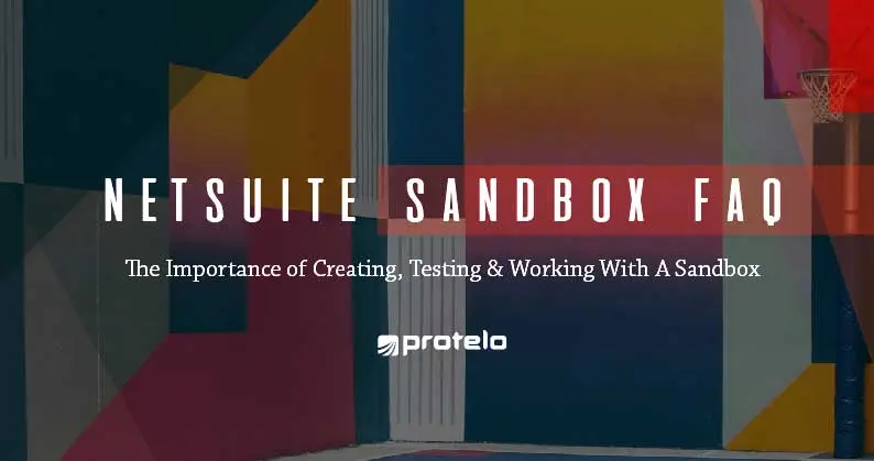 NetSuite Sandbox – Frequently Asked Questions
